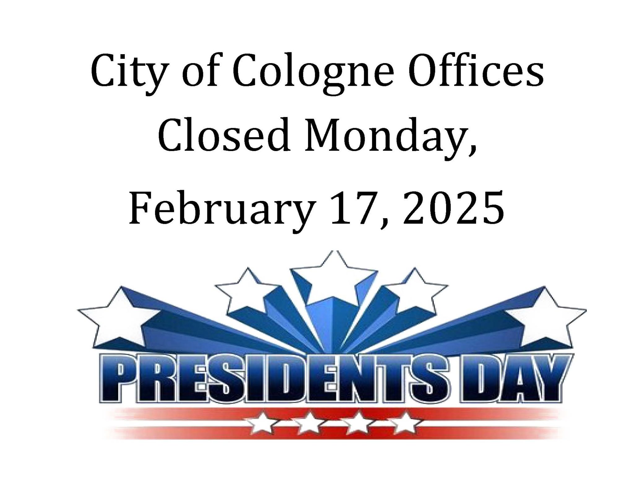City Office Closed Monday, Feb 17th – Cologne, Minnesota | A great ...